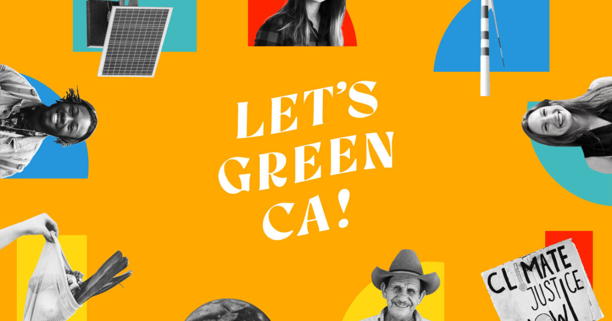 Let’s Green California / A Case Study by Cosmic